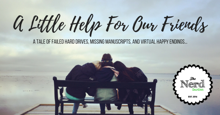 A Little Help For Our Friends – The Nerd Garden